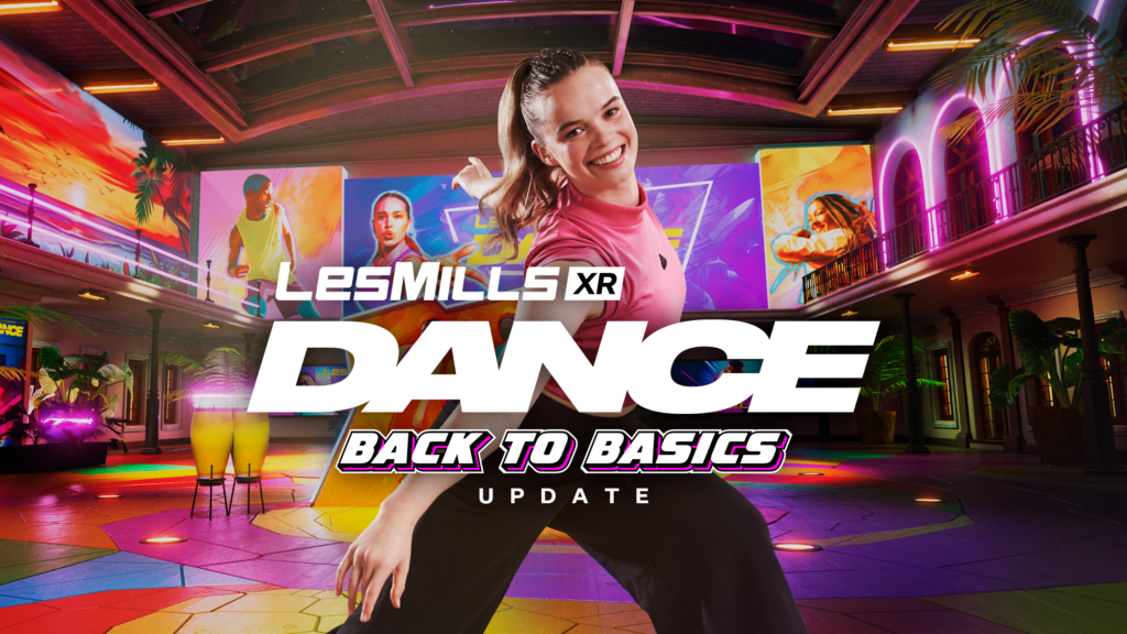 Back to Basics: Les Mills XR Dance Free Update Available Now - Odders Lab
